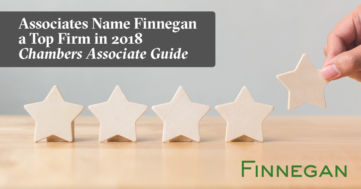 Associates Name Finnegan a Top Firm in 2018 Chambers Associate Guide ...
