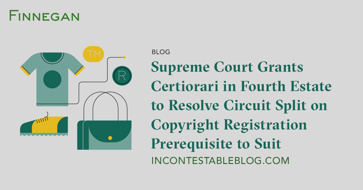 Supreme Court Grants Certiorari in Fourth Estate to Resolve Circuit ...