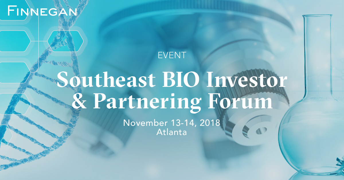 Southeast BIO Investor & Partnering Forum | Events | Finnegan | Leading ...