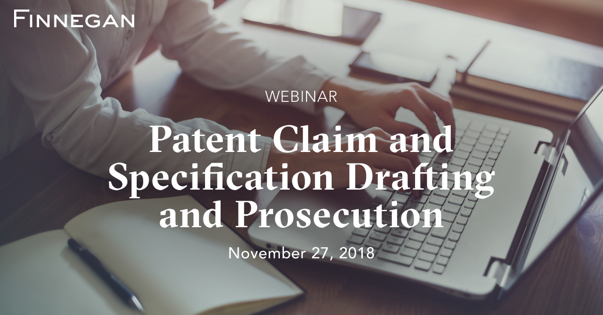 Patent Claim and Specification Drafting and Prosecution | Events ...