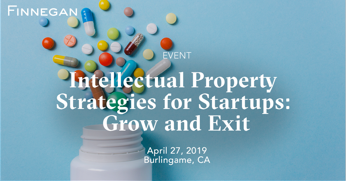 Intellectual Property Strategies for Startups: Grow and Exit | Events ...