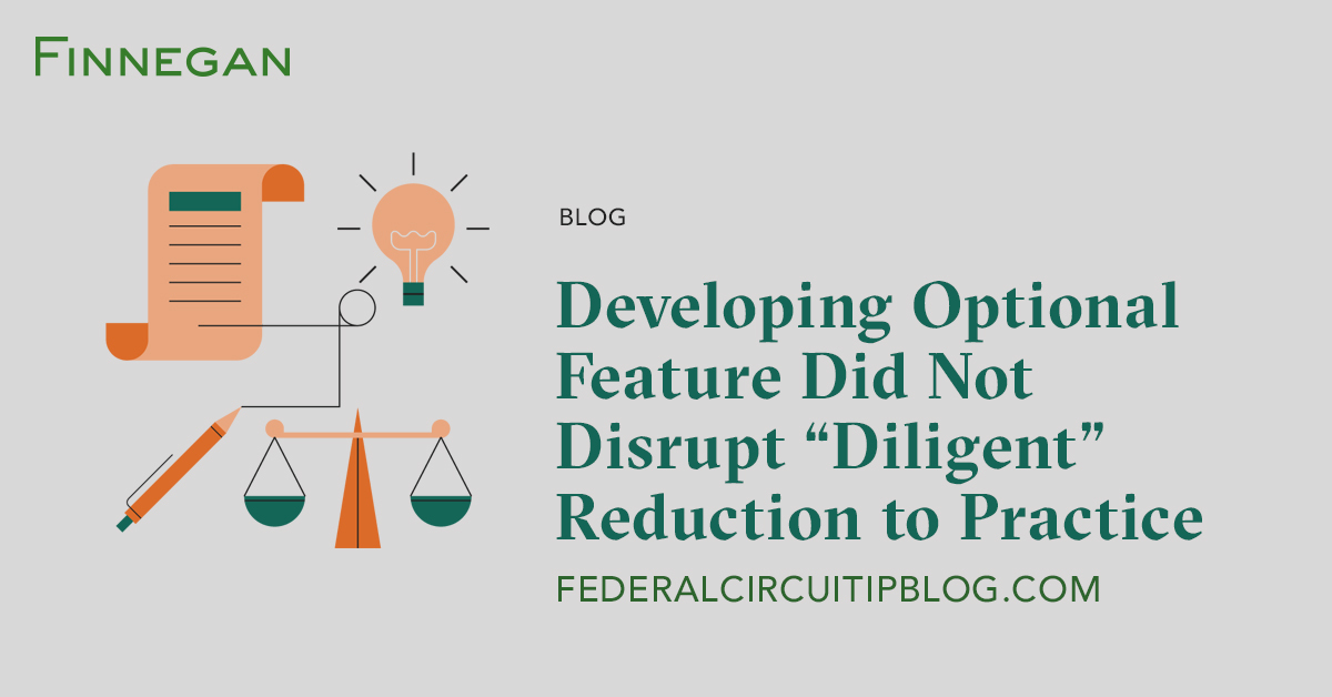 Developing Optional Feature Did Not Disrupt “Diligent” Reduction to ...