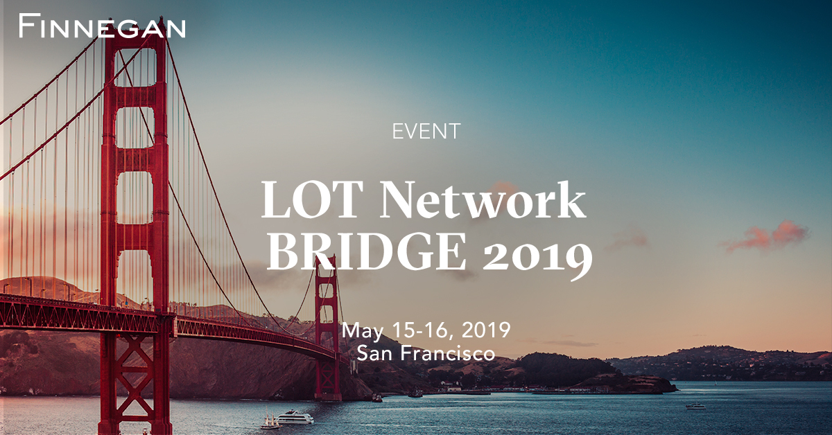 LOT Network Bridge conference 2019 | Events | Finnegan | Leading IP+ ...