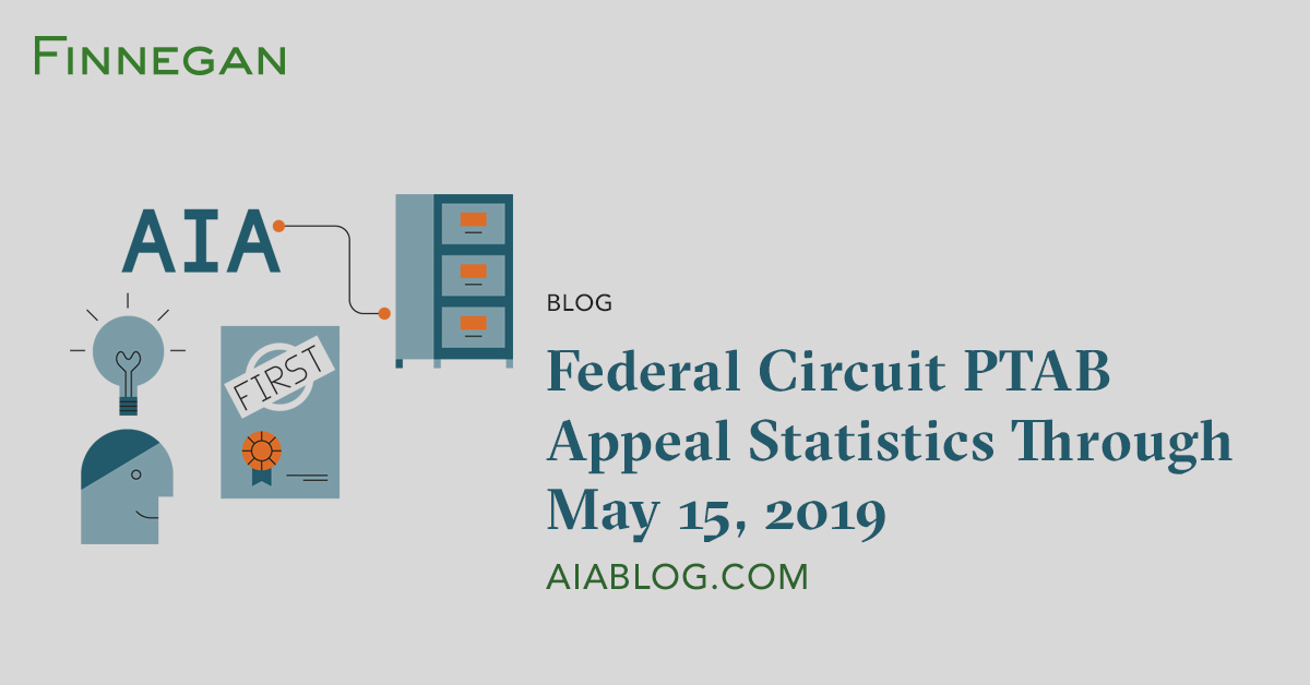 Federal Circuit PTAB Appeal Statistics Through May 15, 2019 | AIA Blog ...