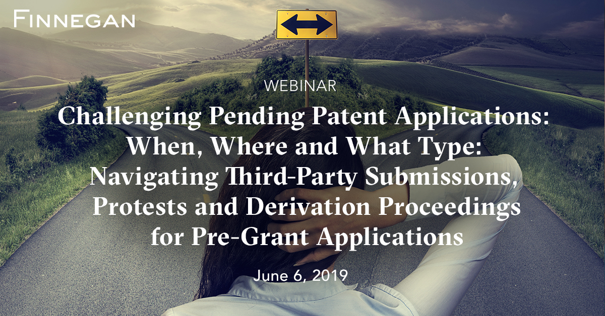 Challenging Pending Patent Applications: When, Where and What Type ...