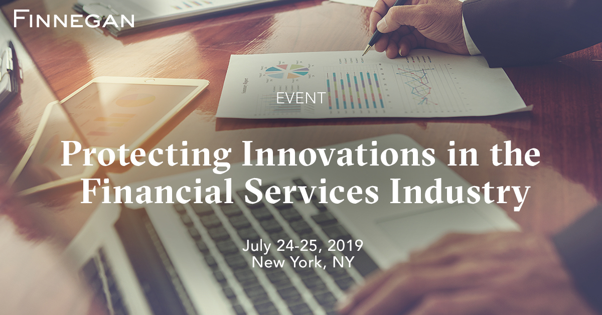 Protecting Innovations in the Financial Services Industry | Events ...