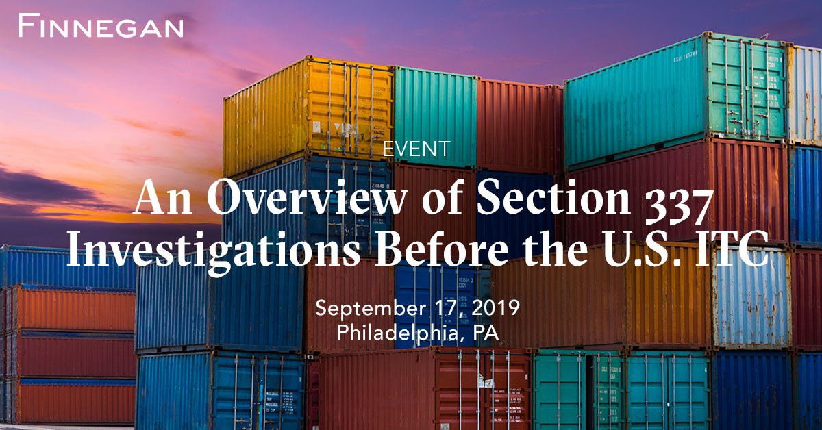 An Overview of Section 337 Investigations Before the U.S. ITC | Events ...