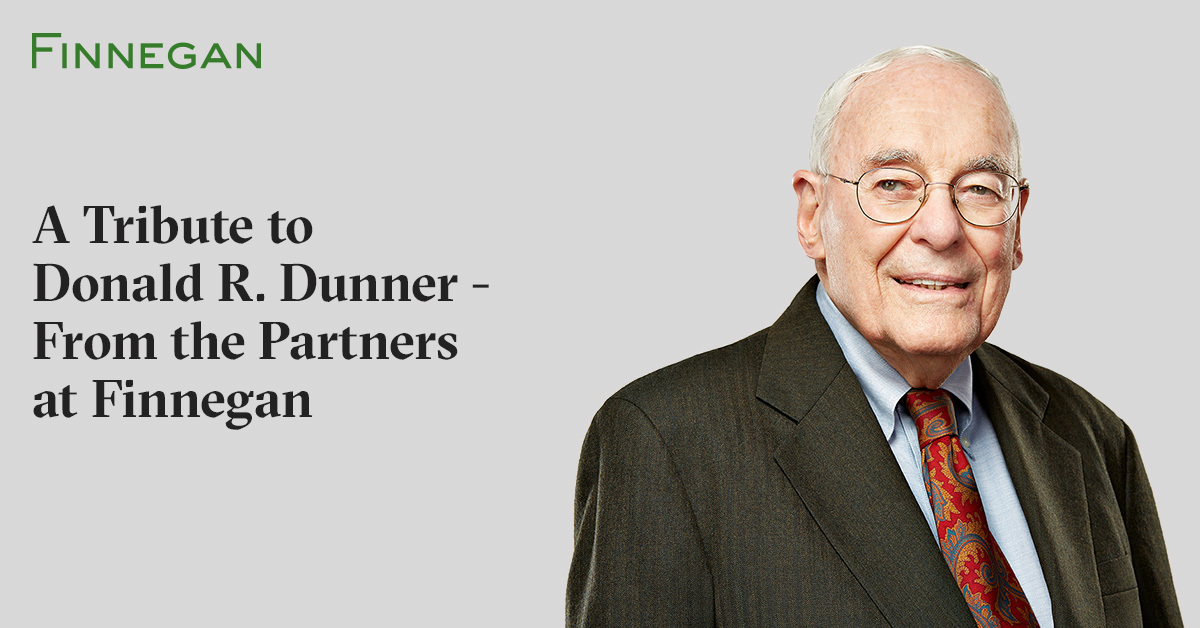 A Tribute to Donald R. Dunner - From the Partners at Finnegan ...