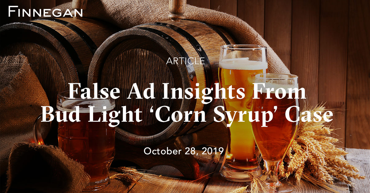 False Ad Insights from Bud Light 'Corn Syrup' Case | Articles ...