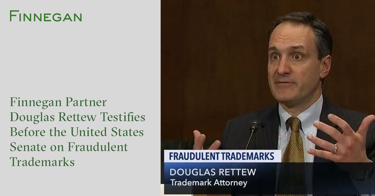 Finnegan Partner Douglas Rettew Testifies Before the United States ...