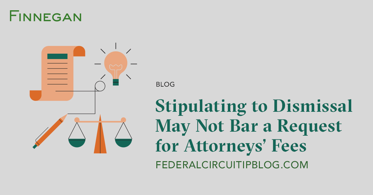 Stipulating to Dismissal May Not Bar a Request for Attorneys’ Fees ...