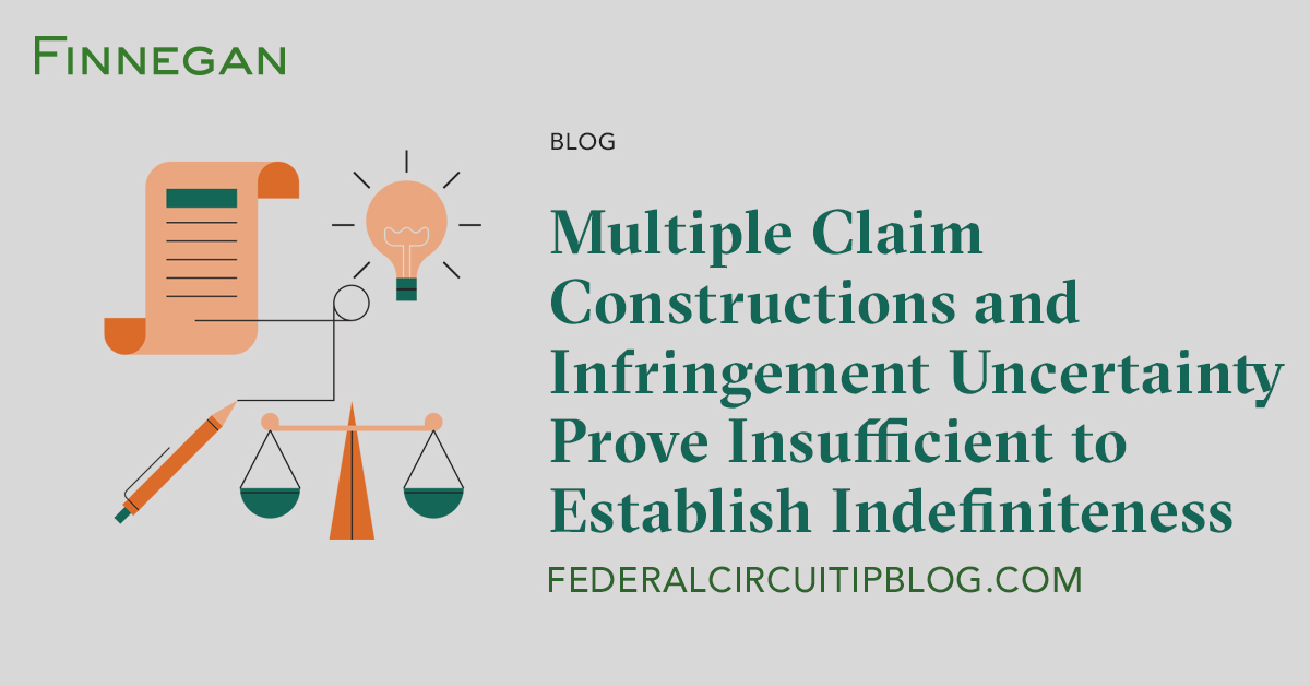 Multiple Claim Constructions and Infringement Uncertainty Prove ...