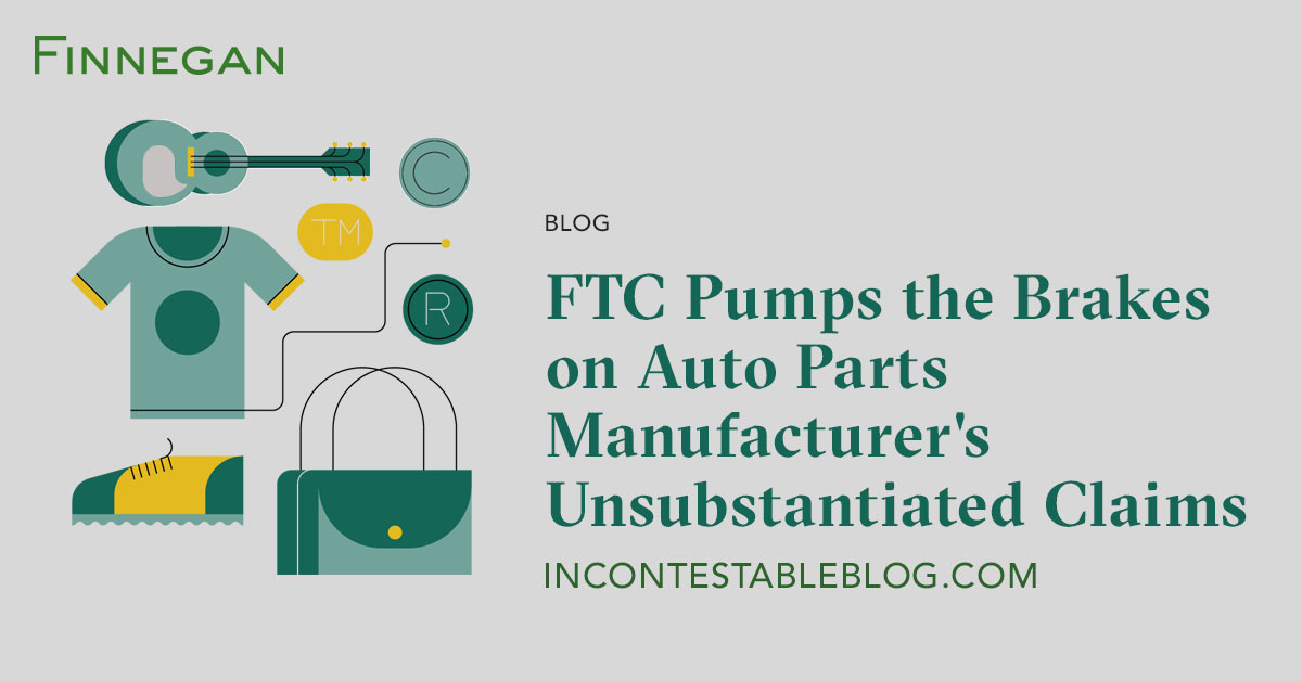 FTC Pumps the Brakes on Auto Parts Manufacturer's Unsubstantiated ...