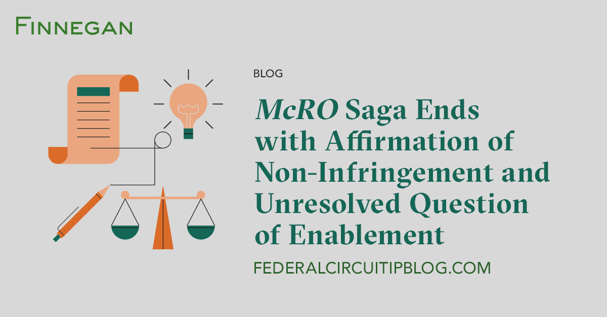 McRO Saga Ends with Affirmation of Non-Infringement and Unresolved ...