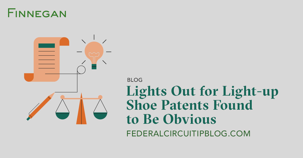 Lights Out for Light-up Shoe Patents Found to Be Obvious | Federal ...
