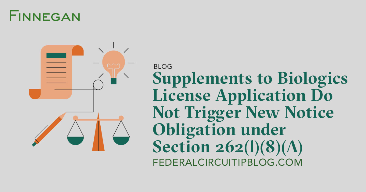 Supplements to Biologics License Application Do Not Trigger New Notice ...