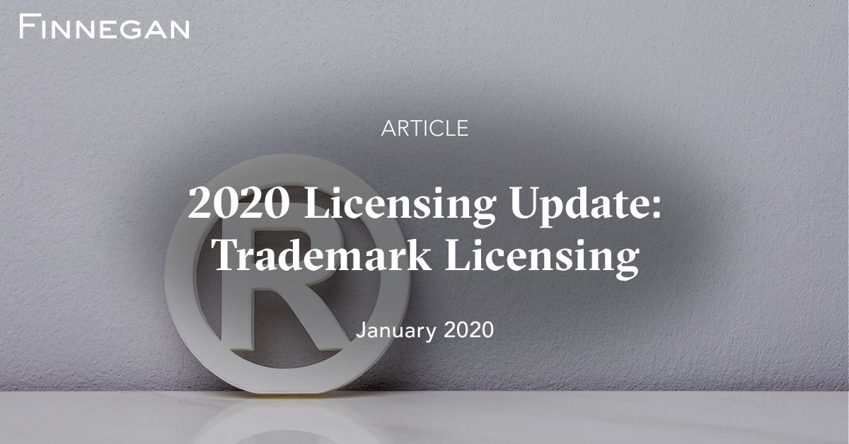 Trademark Licensing | Articles | Finnegan | Leading IP+ Law Firm
