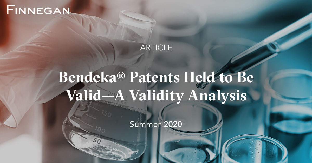 Bendeka® Patents Held to be Valid – A Validity Analysis | Articles ...
