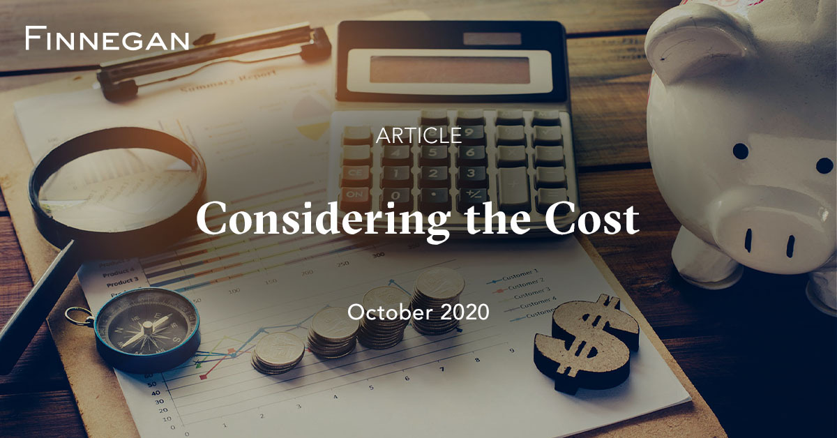 Considering the Cost | Articles | Finnegan | Leading IP+ Law Firm