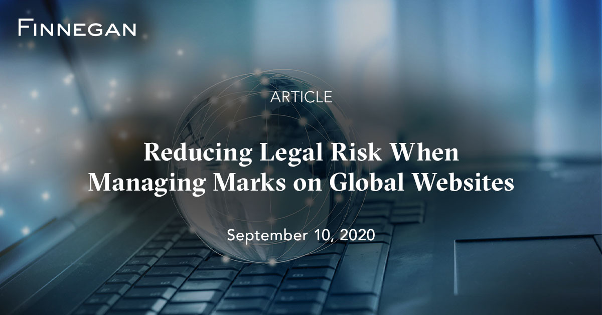 Reducing Legal Risk When Managing Marks on Global Websites | Articles ...