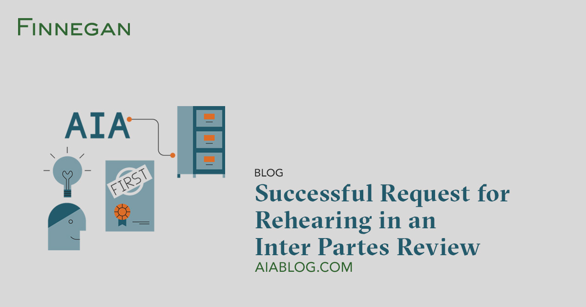 Successful Request for Rehearing in an Inter Partes Review | AIA Blog ...