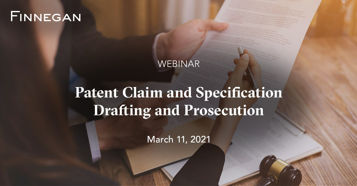 Patent Claim and Specification Drafting and Prosecution | Events ...