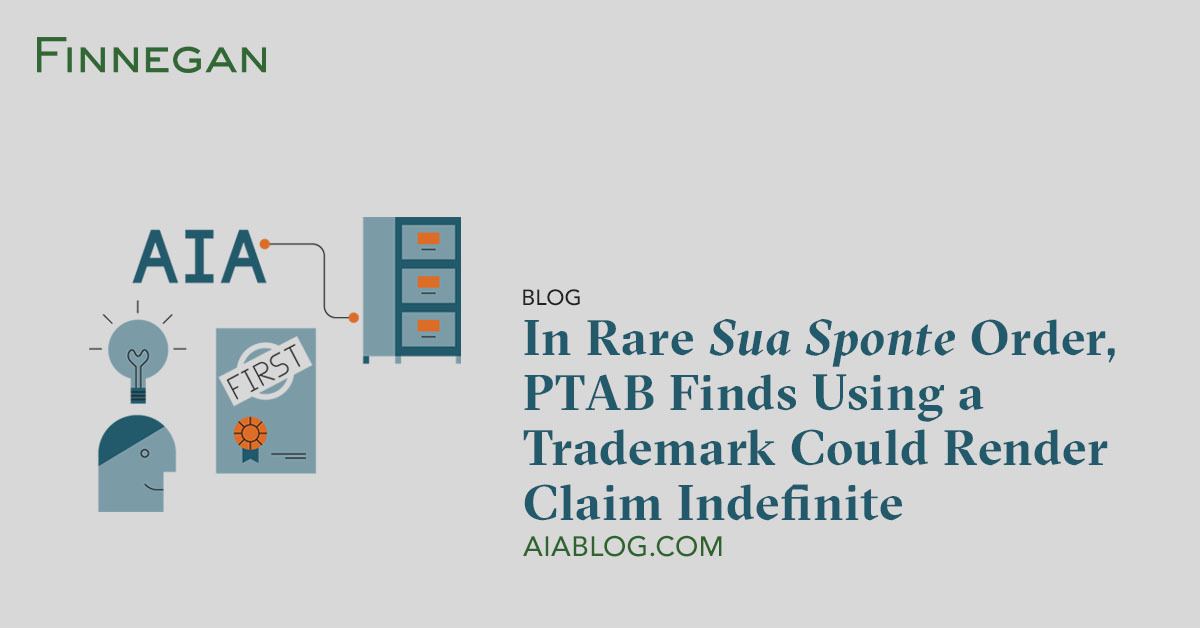 In Rare Sua Sponte Order, PTAB Finds Using a Trademark Could Render ...