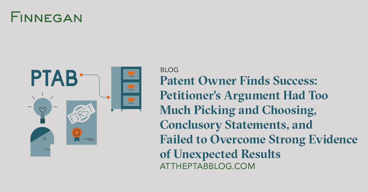 Patent Owner Finds Success: Petitioner's Argument Had Too Much Picking ...