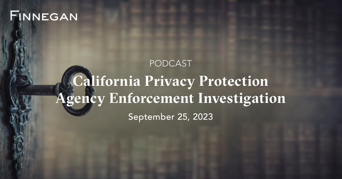 California Privacy Protection Agency Enforcement Investigation ...
