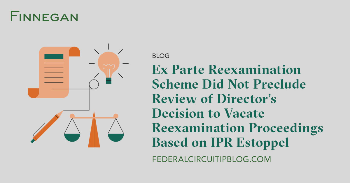 Ex Parte Reexamination Scheme Did Not Preclude Review of Director’s ...