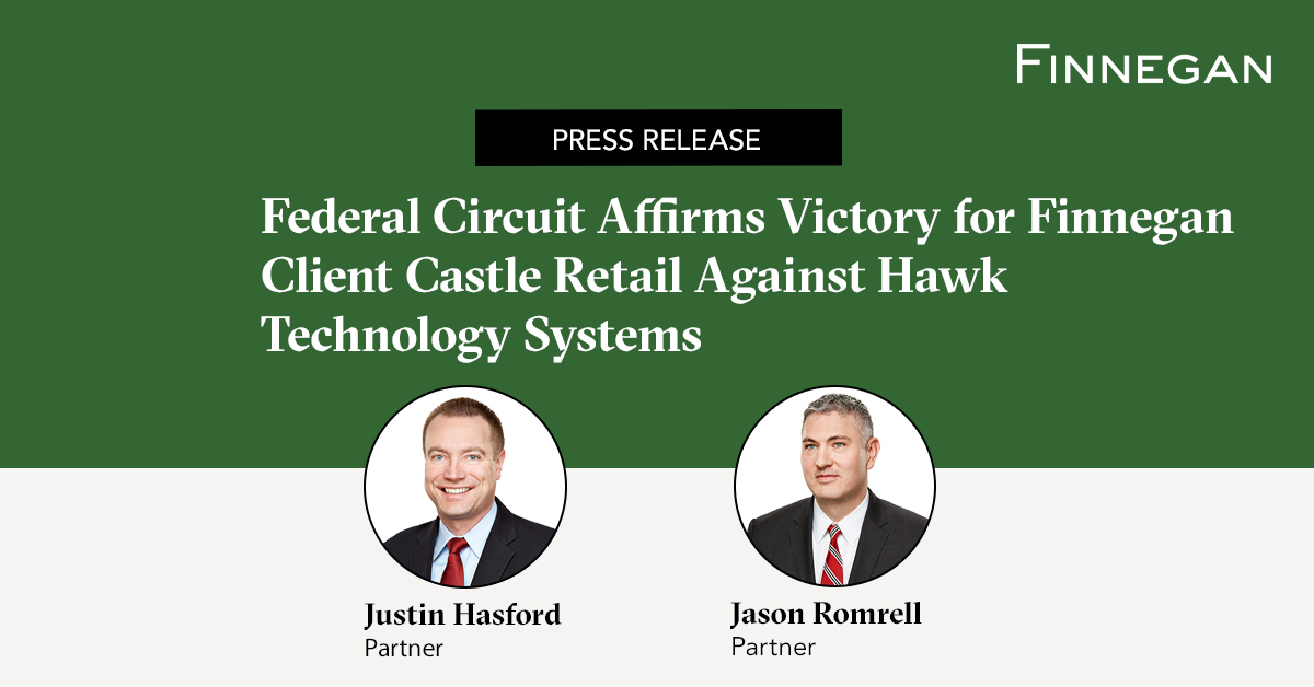 Federal Circuit Affirms Victory for Finnegan Client Castle Retail ...