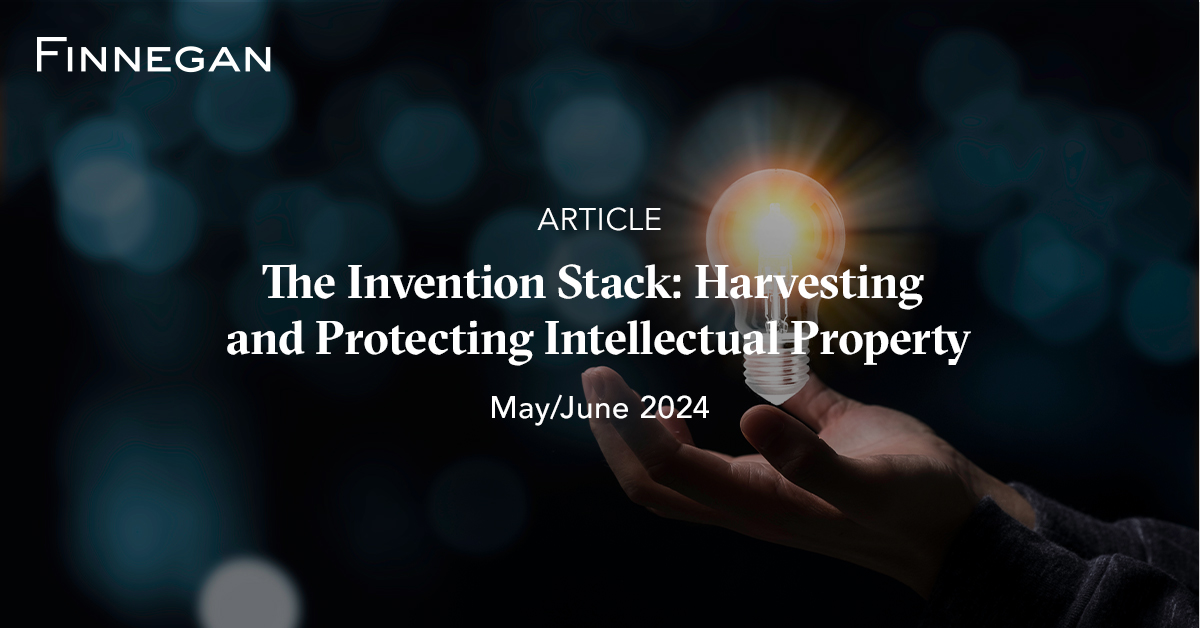 The Invention Stack: Harvesting and Protecting Intellectual Property ...