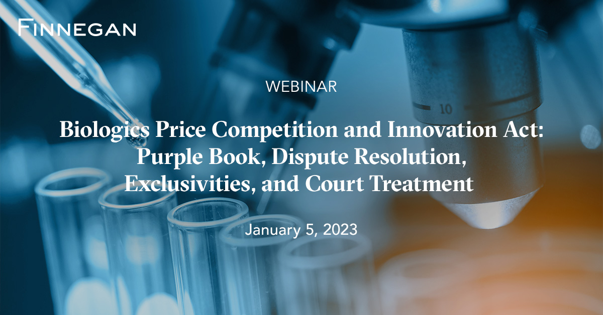 Biologics Price Competition and Innovation Act: Purple Book, Dispute ...