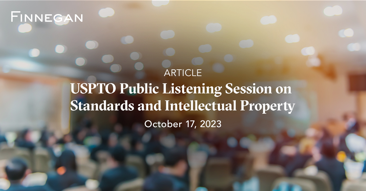 USPTO Public Listening Session on Standards and Intellectual Property ...