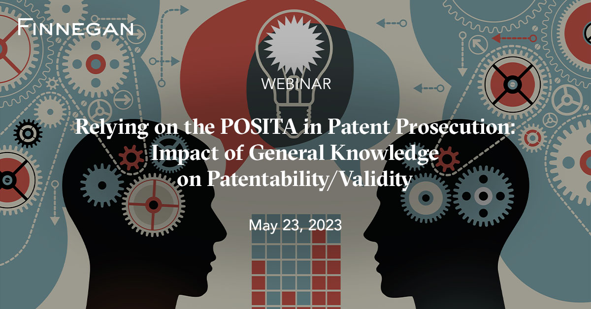 Relying on the POSITA in Patent Prosecution: Impact of General ...