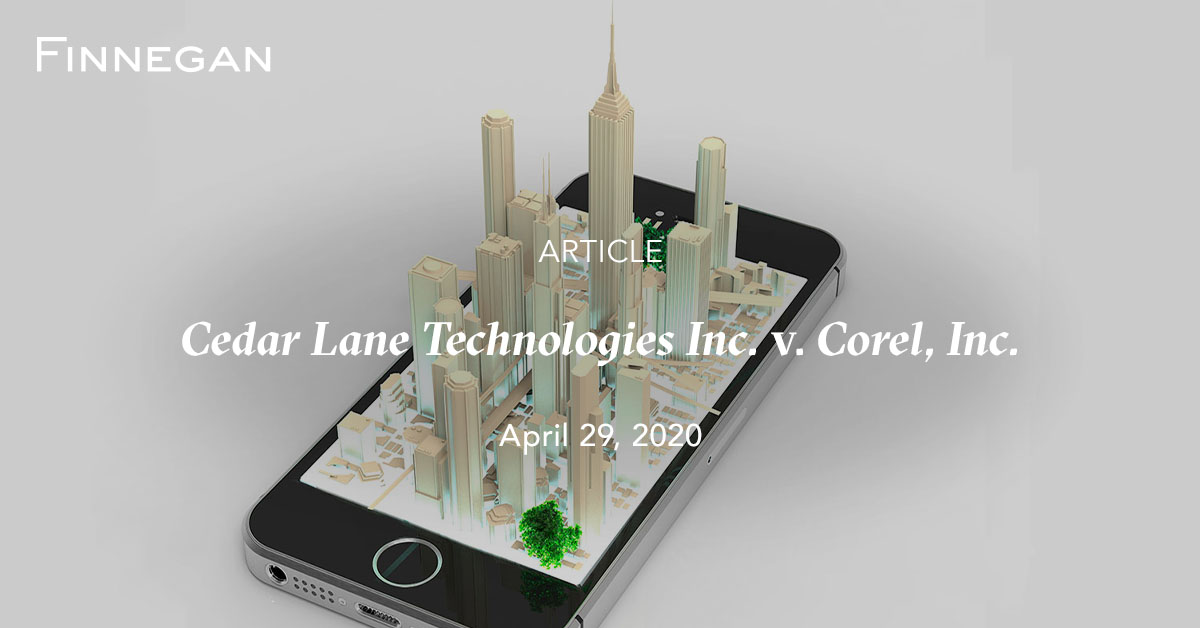 Cedar Lane Technologies Inc. v. Corel, Inc. | Articles | Finnegan ...
