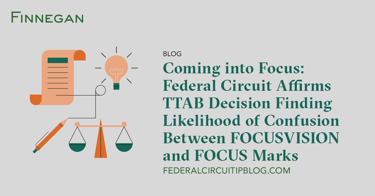 Coming into Focus: Federal Circuit Affirms TTAB Decision Finding ...