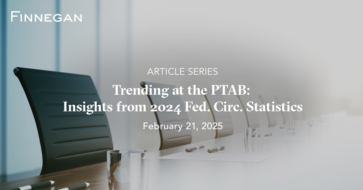 Trending at the PTAB: Insights from 2024 Fed. Circ. Statistics ...