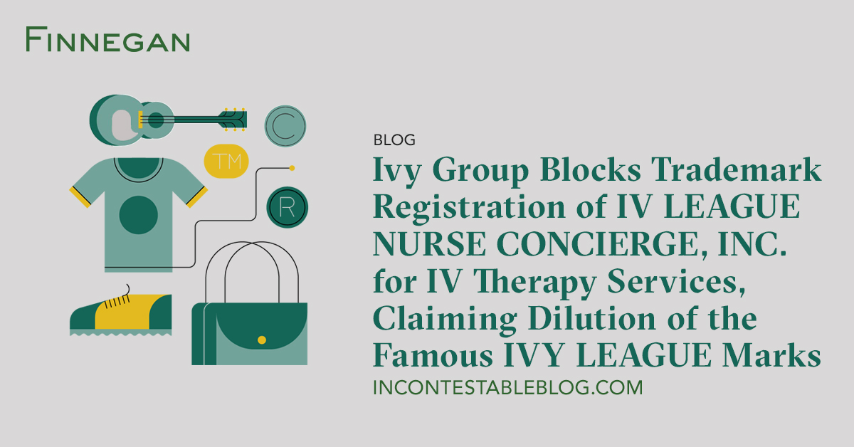 Ivy Group Blocks Trademark Registration of IV LEAGUE NURSE CONCIERGE ...