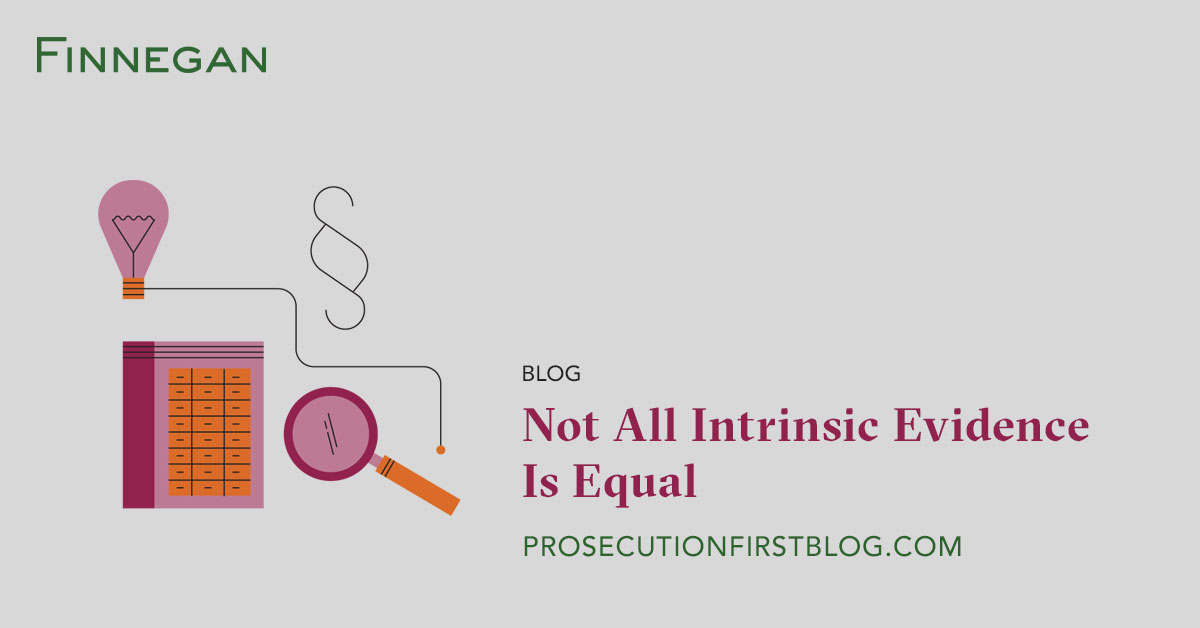 Not All Intrinsic Evidence Is Equal | Prosecution First Blog | Finnegan ...