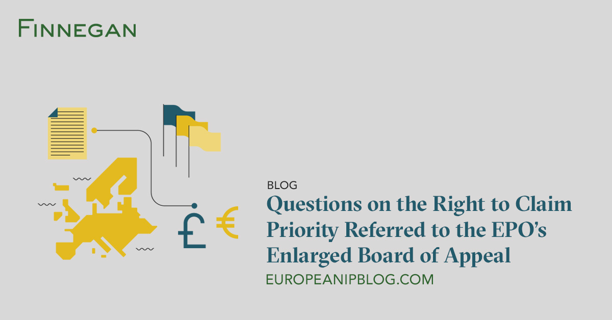 Questions on the Right to Claim Priority Referred to the EPO’s Enlarged ...