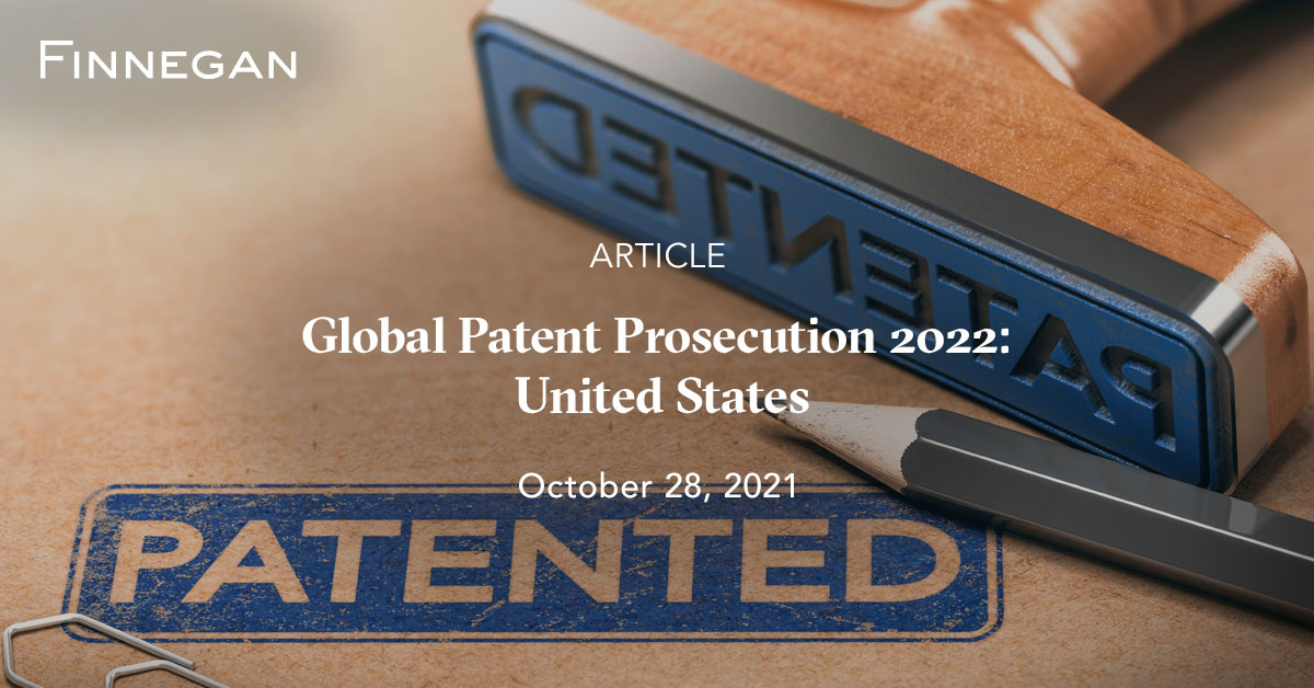 Global Patent Prosecution 2022: United States | Articles | Finnegan ...