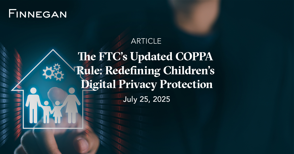The FTC’s Updated COPPA Rule: Redefining Children’s Digital Privacy ...