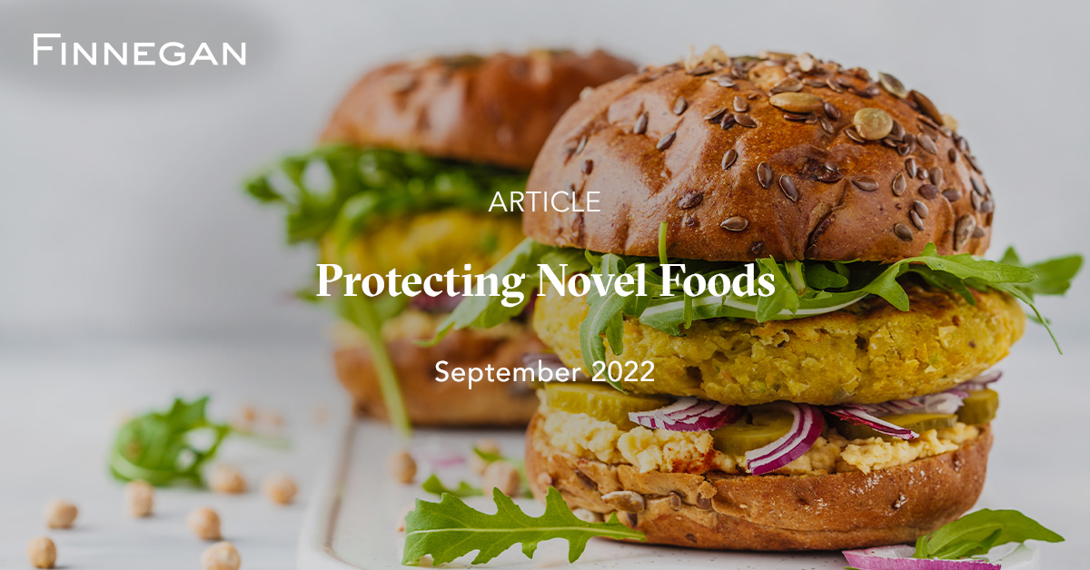 Protecting Novel Foods | Articles | Finnegan | Leading IP+ Law Firm