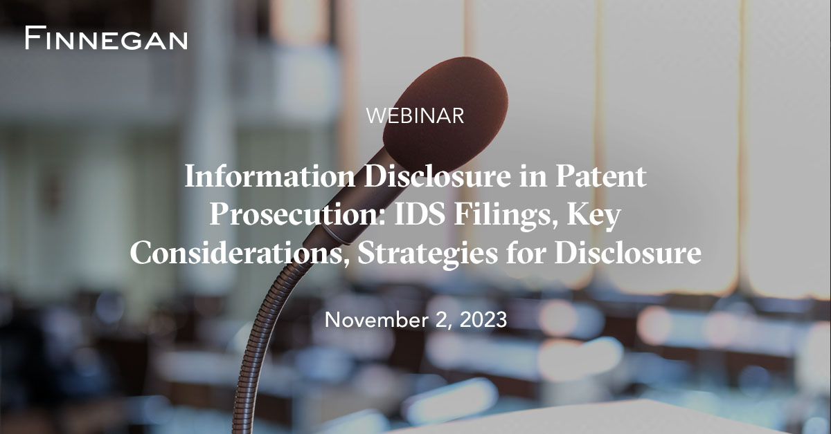 Information Disclosure in Patent Prosecution: IDS Filings, Key ...