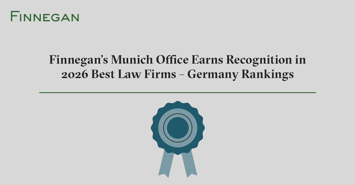 Finnegan’s Munich Office Earns Recognition in 2026 Best Law Firms ...