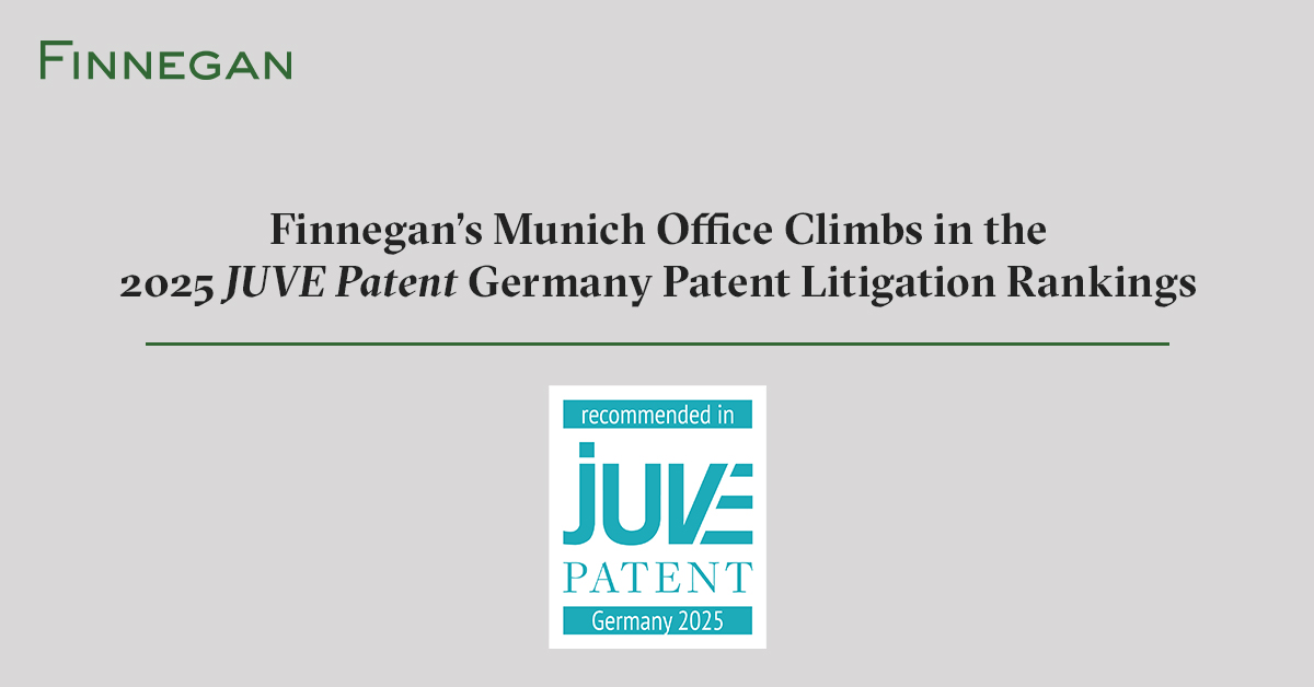 Finnegan’s Munich Office Climbs in the 2025 JUVE Patent Germany Patent ...