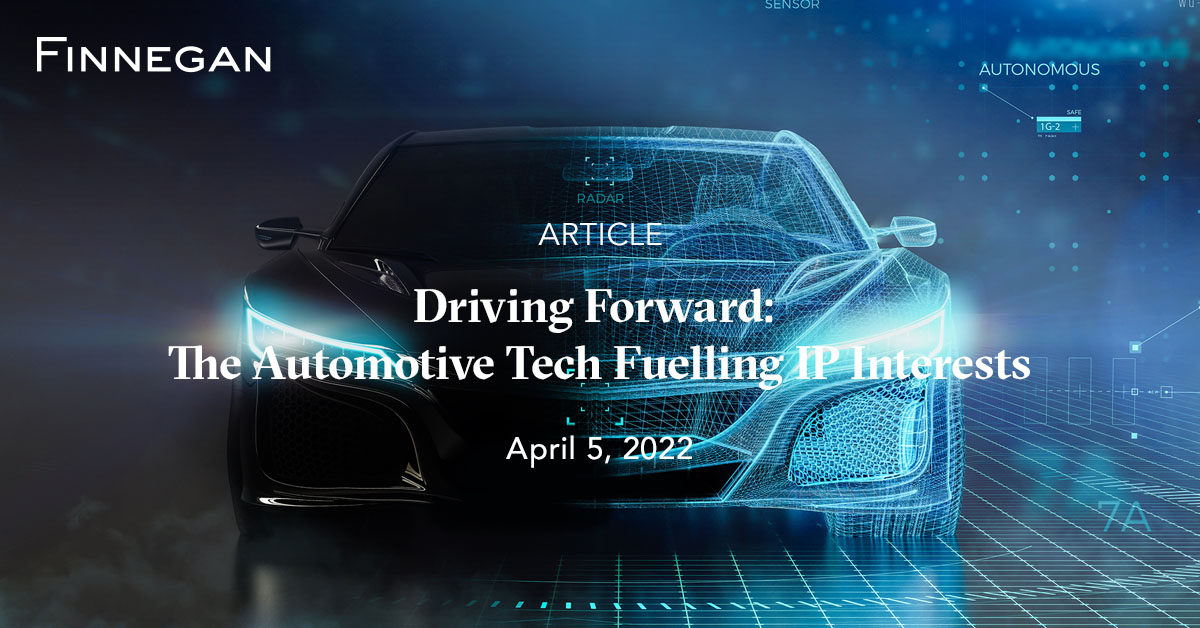 Driving Forward: The Automotive Tech Fuelling IP Interests | Articles ...