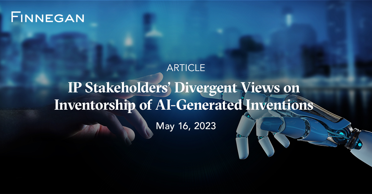 IP Stakeholders’ Divergent Views on Inventorship of AI-Generated ...