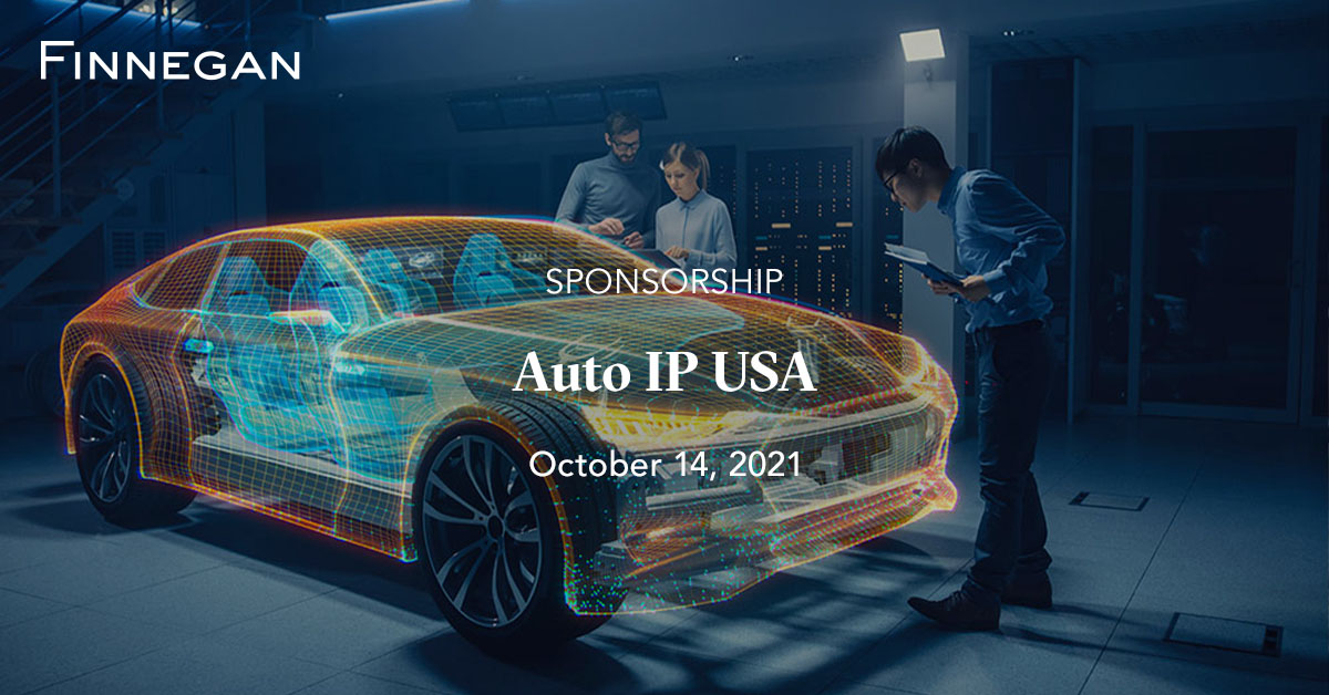 Auto IP USA | Events | Finnegan | Leading IP+ Law Firm